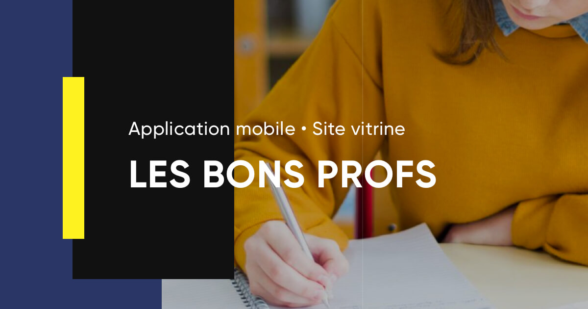 Les Bons Profs | Creation of a school tutoring app | Bien-Fondé